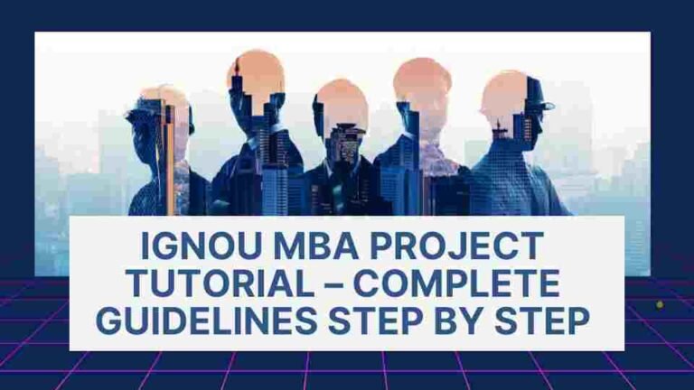 IGNOU MBA Project Tutorial – Complete Guidelines Step By Step - IGNOU ...