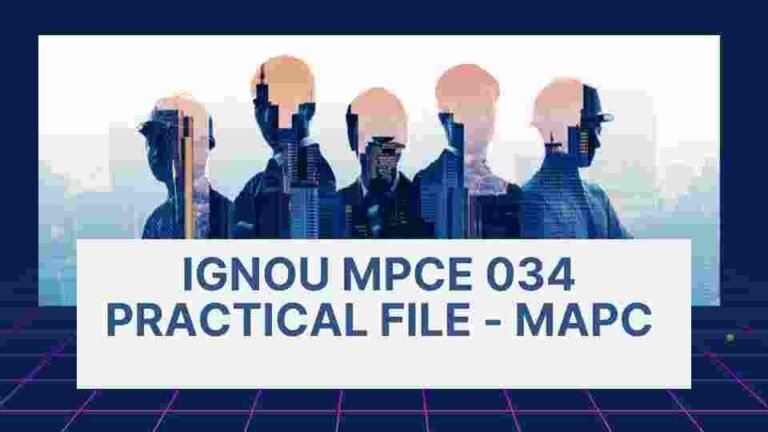 IGNOU MPCE 034 Practical File - MAPC - IGNOU Project Get Latest IGNOU ...